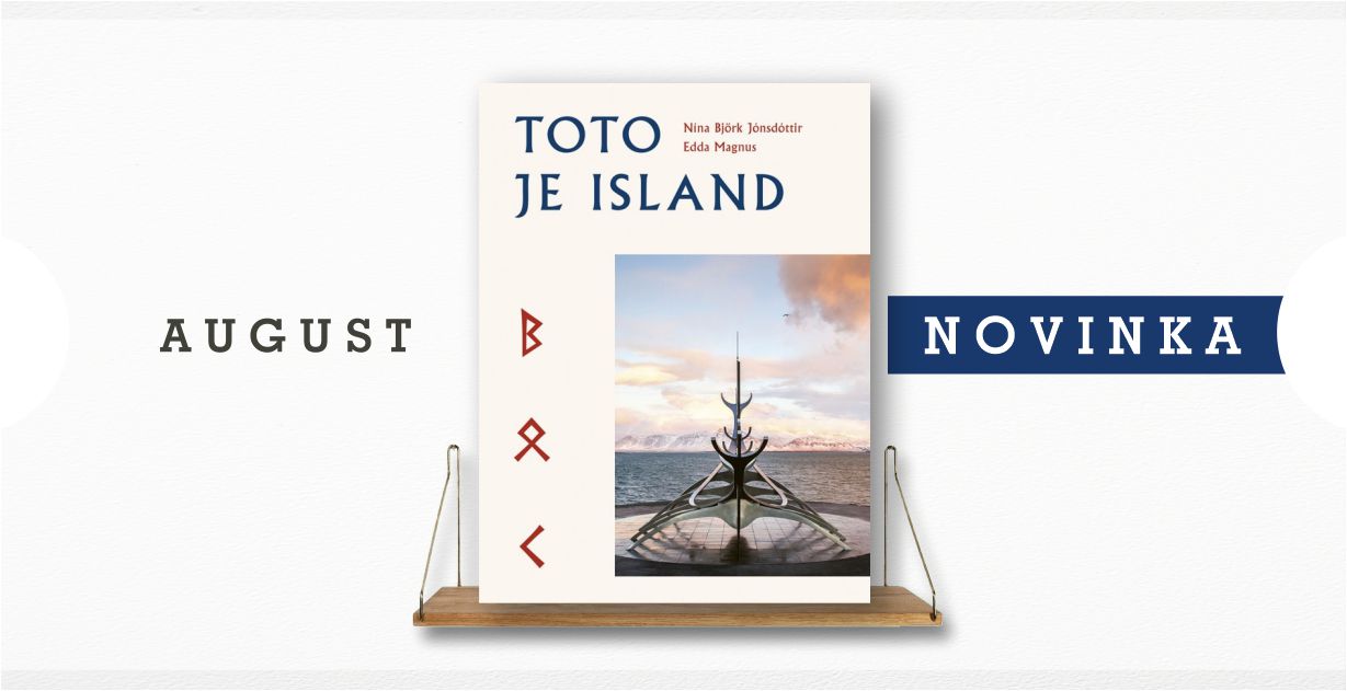 Vitajte v krajine ohňa a ľadu. Toto je Island - Knižný smäd
